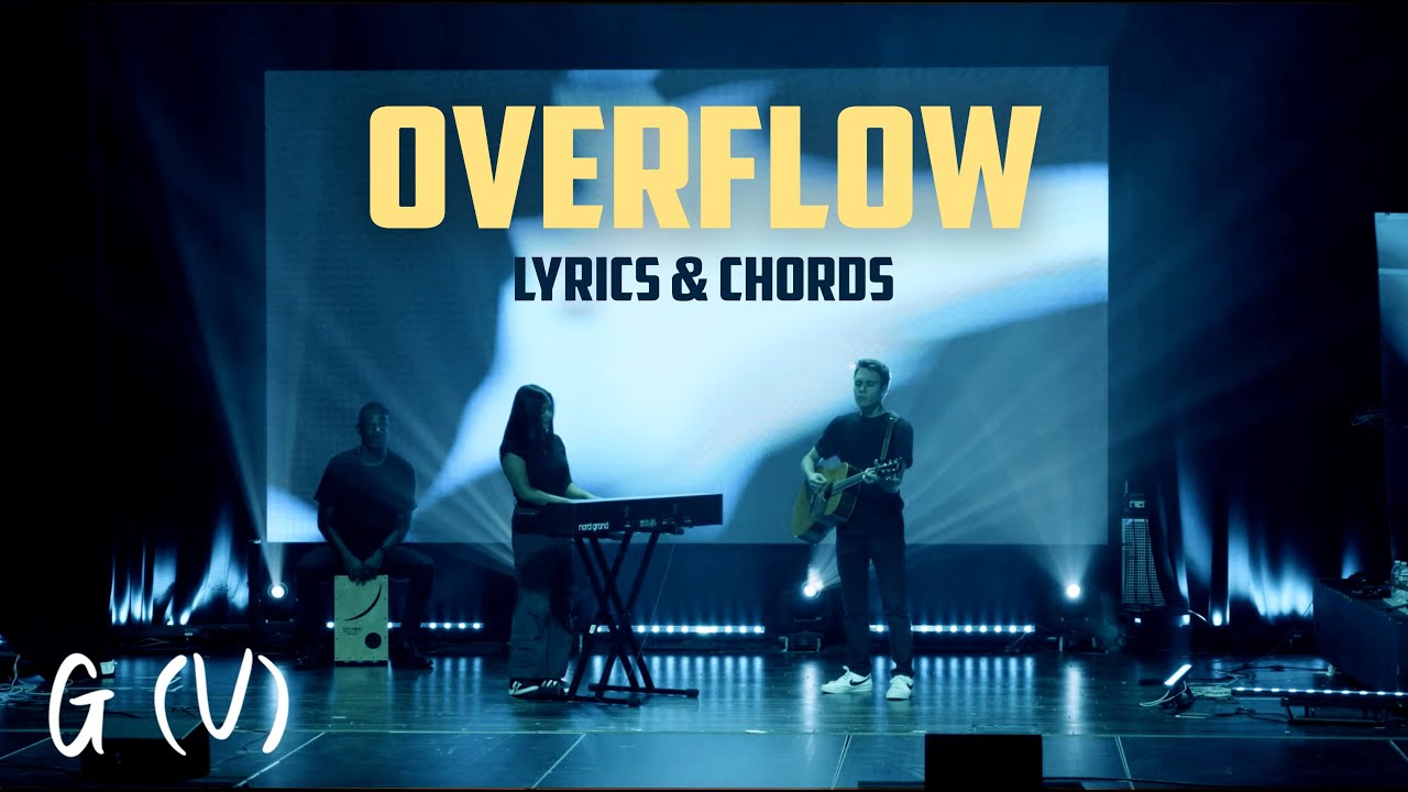 The LIFE Collective "Overflow" (Lyrics & Chords) - YouTube