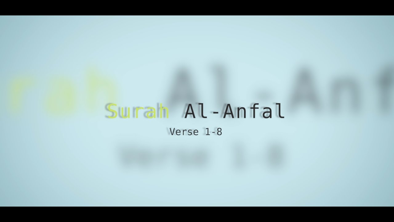Surah Al Anfal The Spoils of War Verse 1 8