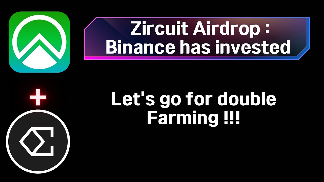 Zircuit Airdrop : Binance just announced investing in it ! Let's go ...