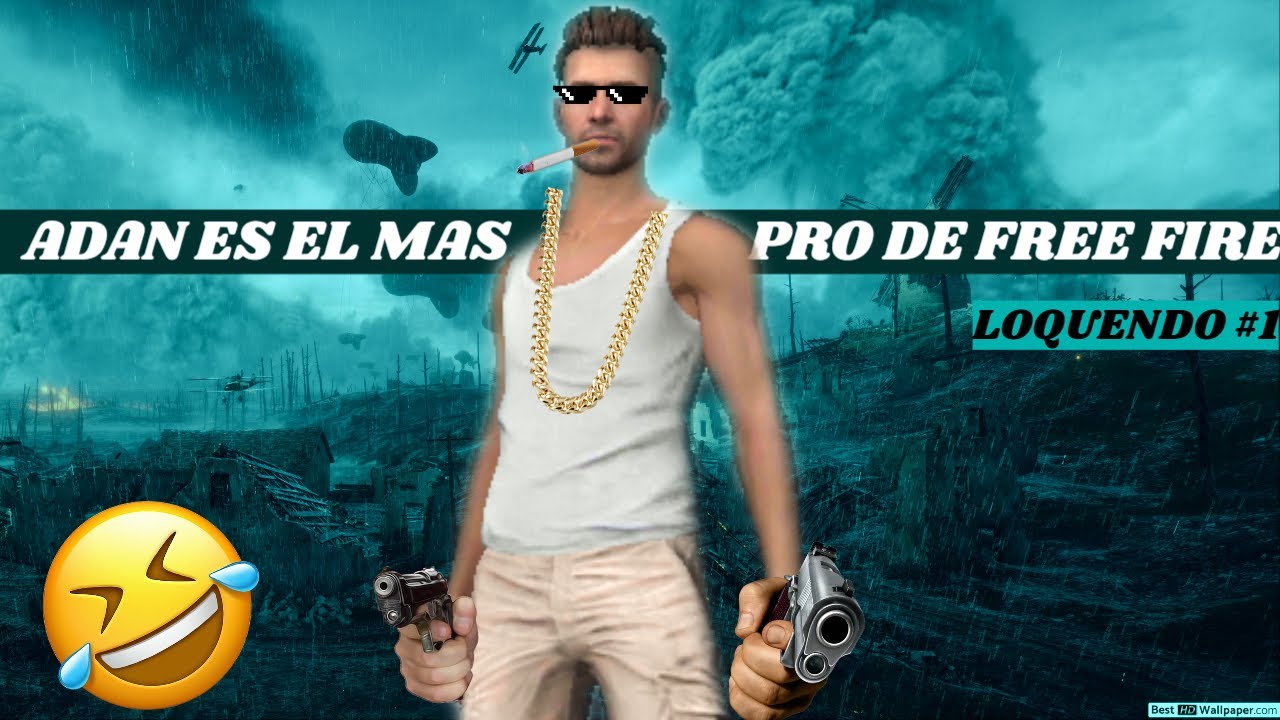 Adan es el amo de Free Fire | Loquendo | Mi primer video - YouTube