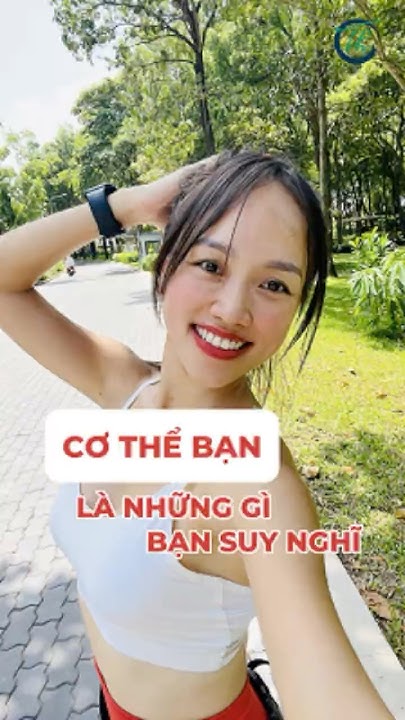[Coaching sức khoẻ] Cơ thể bạn là những gì bạn suy nghĩ! | Thủy Health Coach - Yoga & Dinh Dưỡng ...