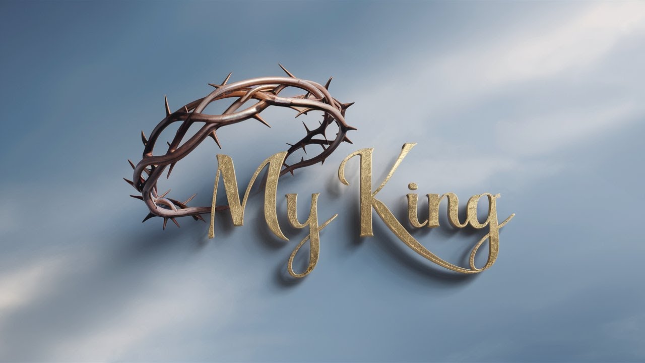 Jesus, My King | Worship Song | Melody of Verses - YouTube