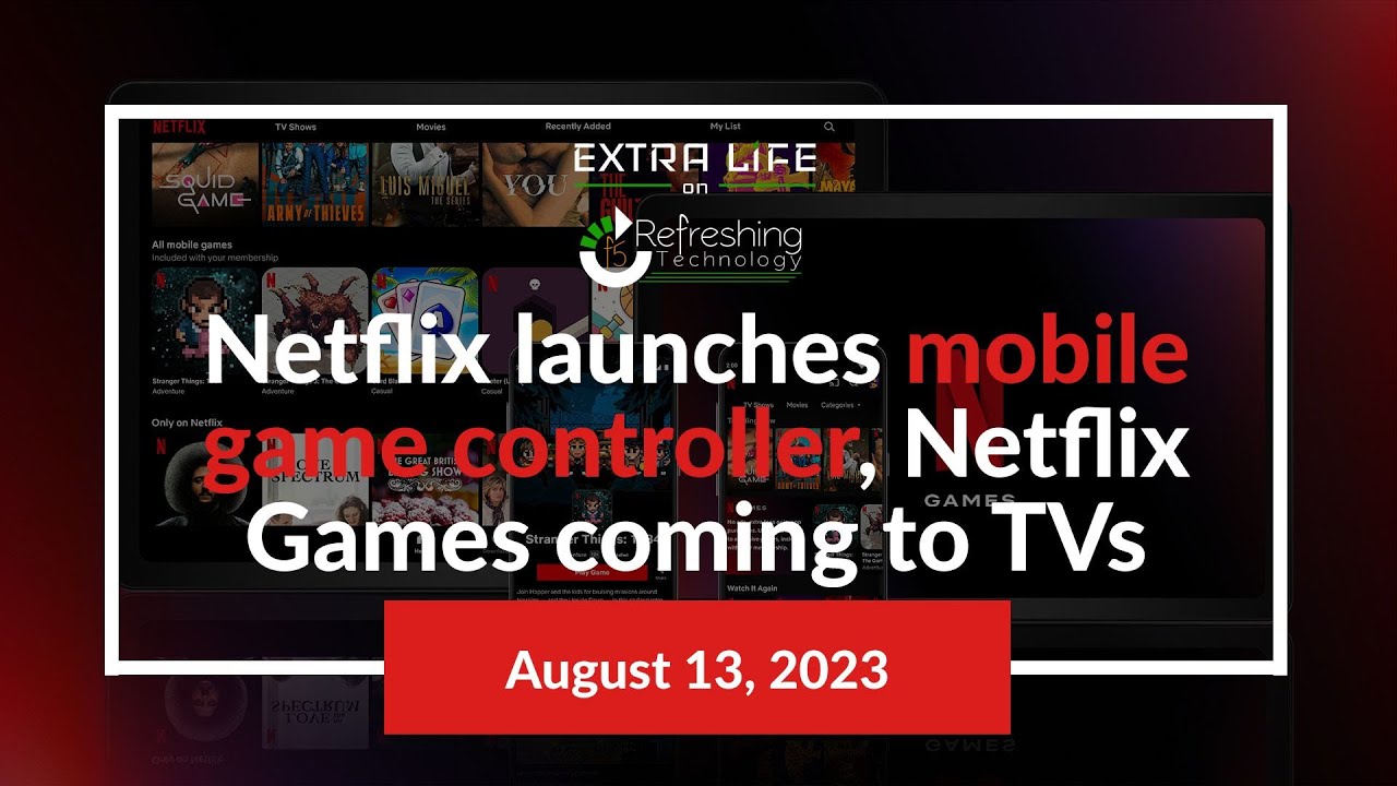 Netflix launches mobile game controller, Netflix Games coming to TVs ...