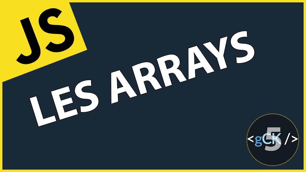5 Comment Fonctionne Les Arrays Javascript ES6 7 8 Pour D butants 2019 YouTube 5-comment-fonctionne-les-arrays-javascript-es6-7-8-pour-d-butants-2019-youtube