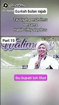 tausiyah penuh ilmu bersama habib Rifky Alaydrus berkah bulan Rajab part 15 - YouTube