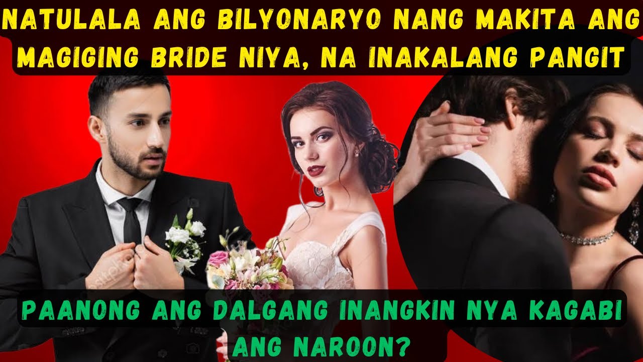 NATULALA ANG BILYONARYO NANG MAKITA ANG MAGIGING BRIDE NIYA, NA ...