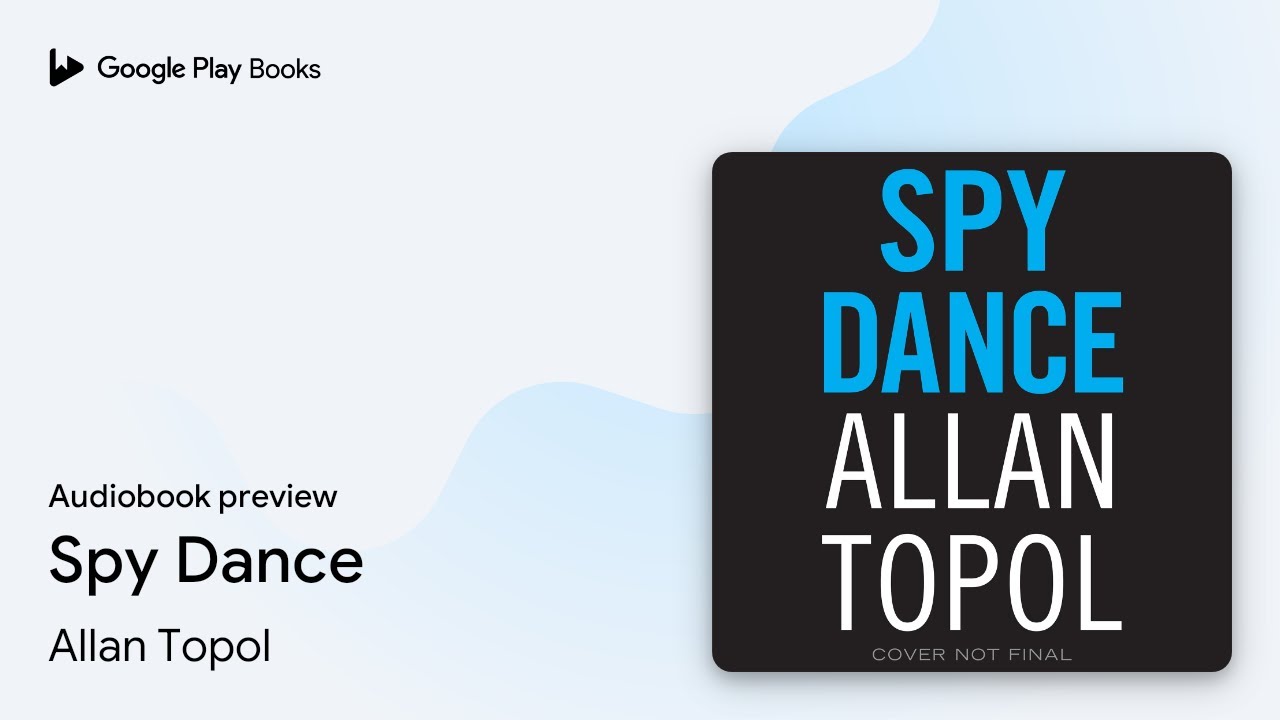 Spy Dance by Allan Topol · Audiobook preview - YouTube