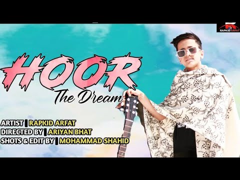 Rapkid Arfat || HOOR SonG || The dream ||😍 - YouTube