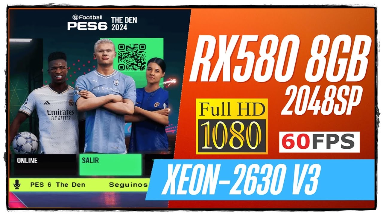 PES 6 The Den Patch 2023 24 | RX 580 2048SP 8GB | XEON-2630 V3 | 16GB ...