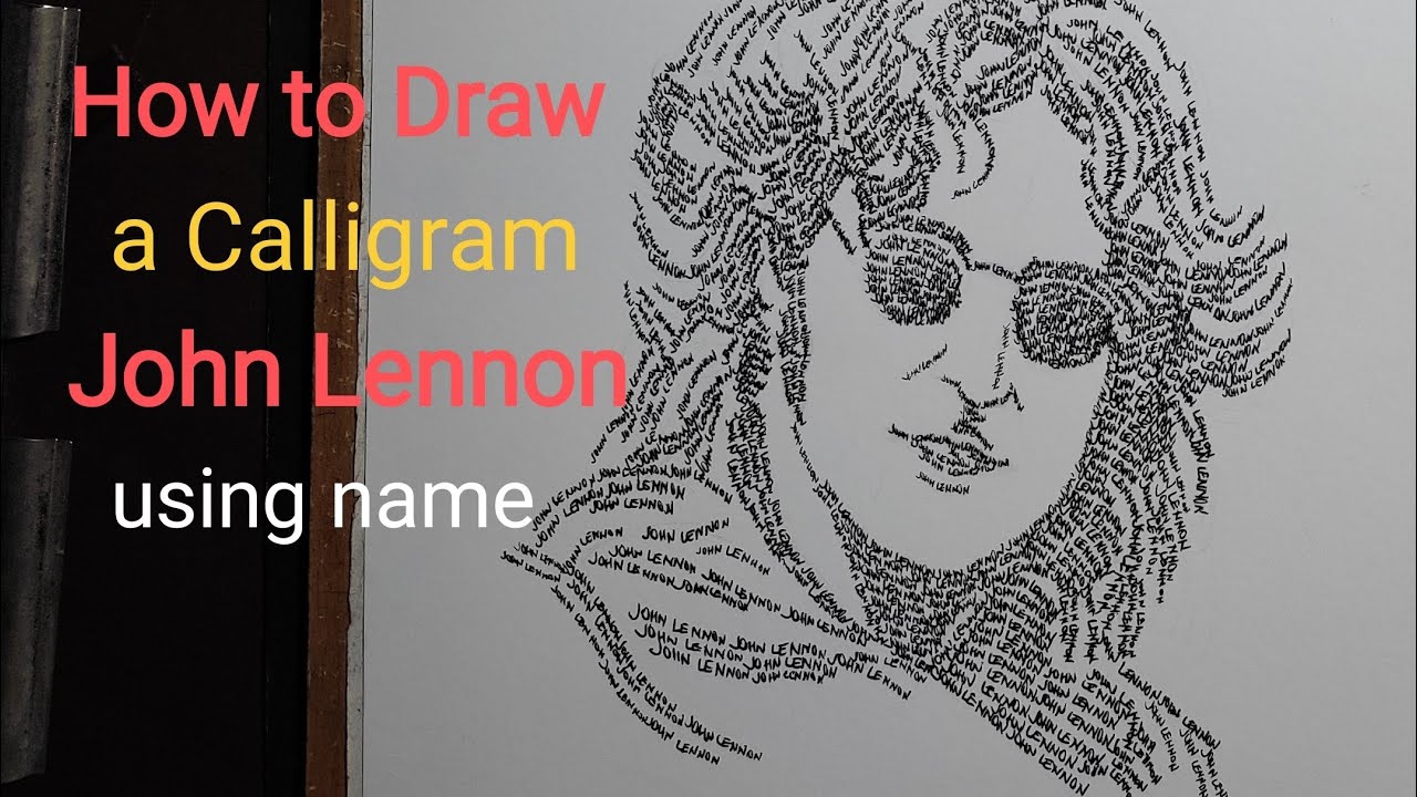How to Draw a Calligram John Lennon using name/timelapse #drawing# ...