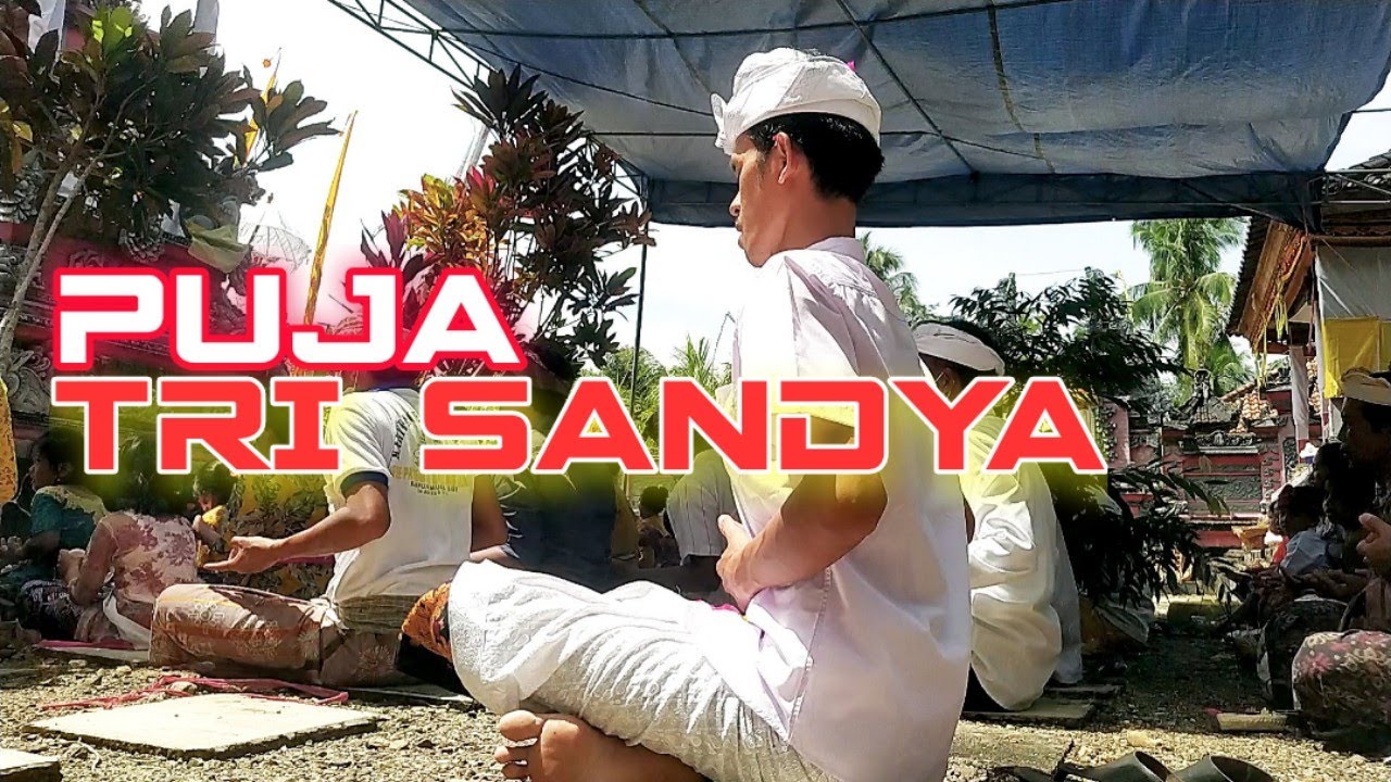 Puja Tri Sandya #mantrameditation #sembahyang #pujawali - YouTube