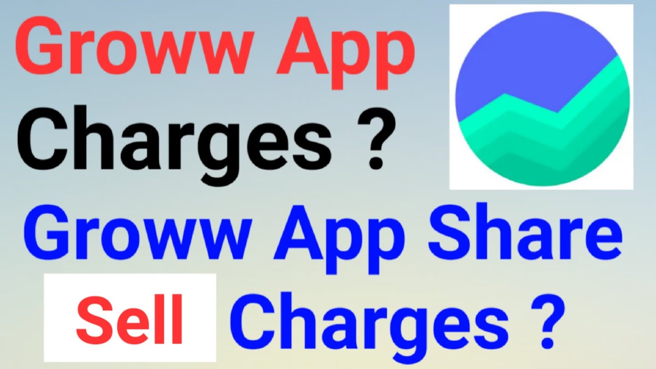 Groww App Charges ? | Groww App Share Sell Charges ? - YouTube