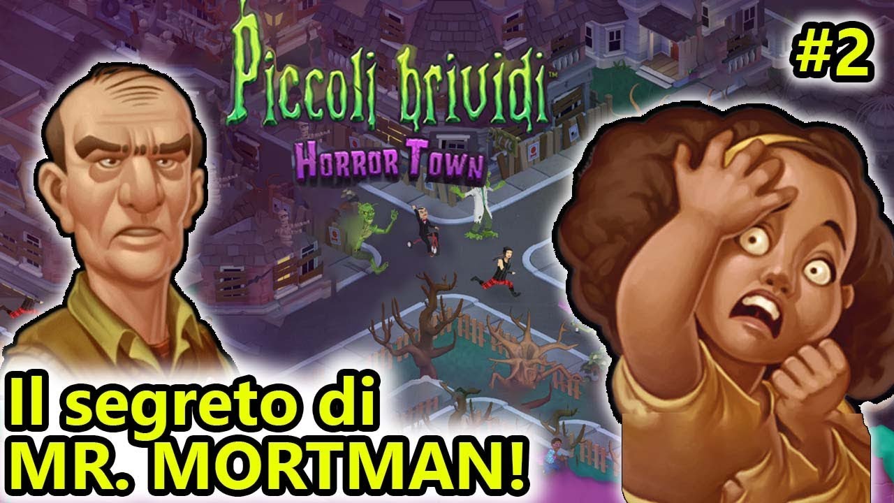Piccoli Brividi Horror Town - Il segreto di Mr. Mortman! - #2 - Android ...