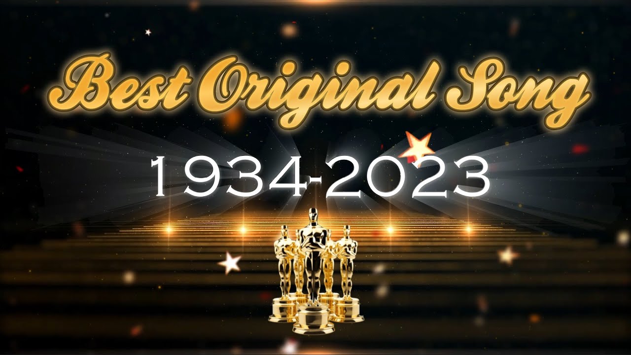 Every Best Original Song Oscar winner [1934 - 2023] - YouTube