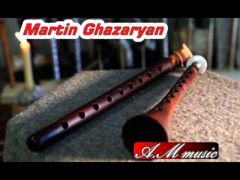Klarnet , duduk & zurna   - Parayin popuri  - Martin Ghazaryan / Կլարնետ դուդուկ զուռնա Մ. Ղազարյան