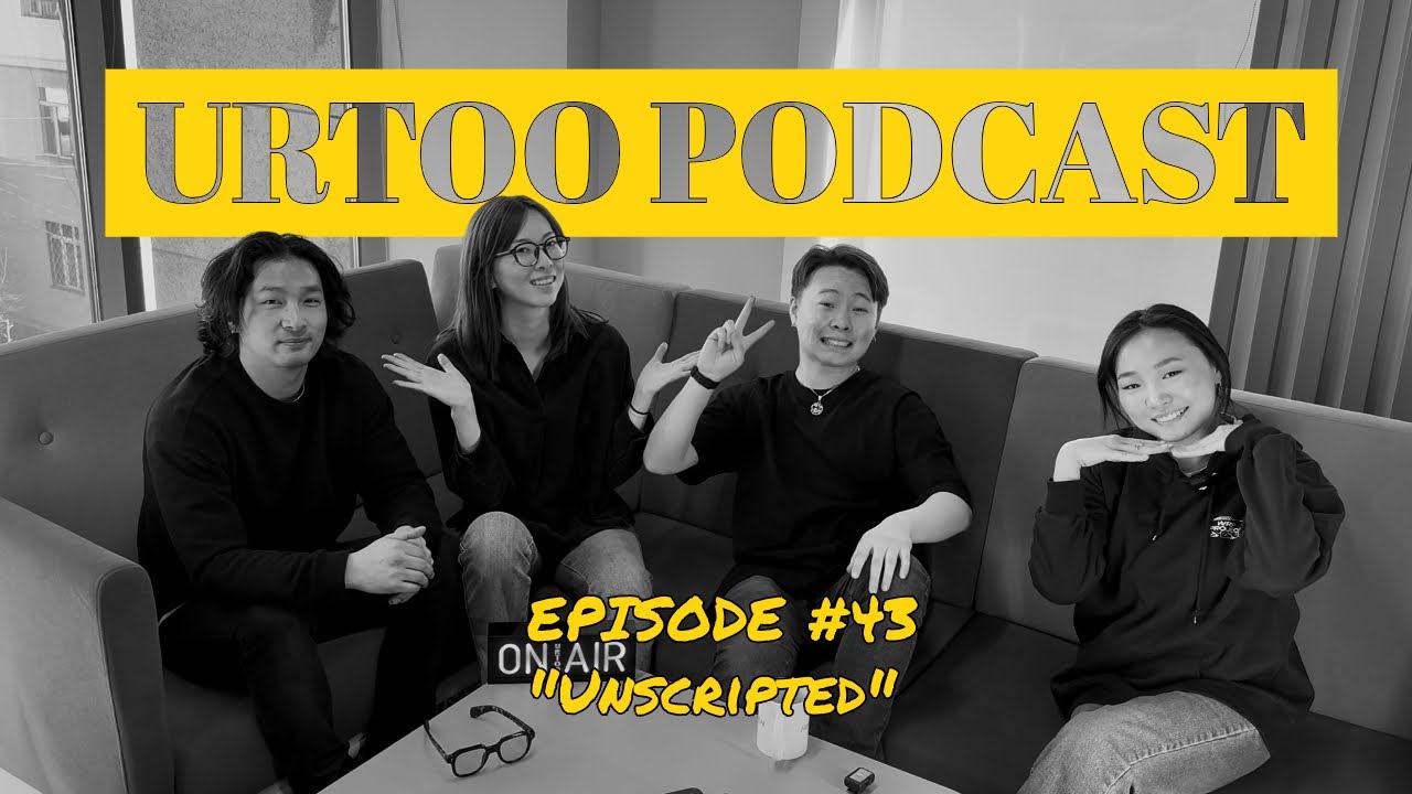 “Unscripted” Urtoo Podcast EPISODE #43 - YouTube