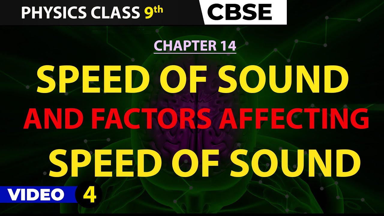 #04- Speed of sound and Factors affecting Speed-Sound | Class 9 | CBSE ...
