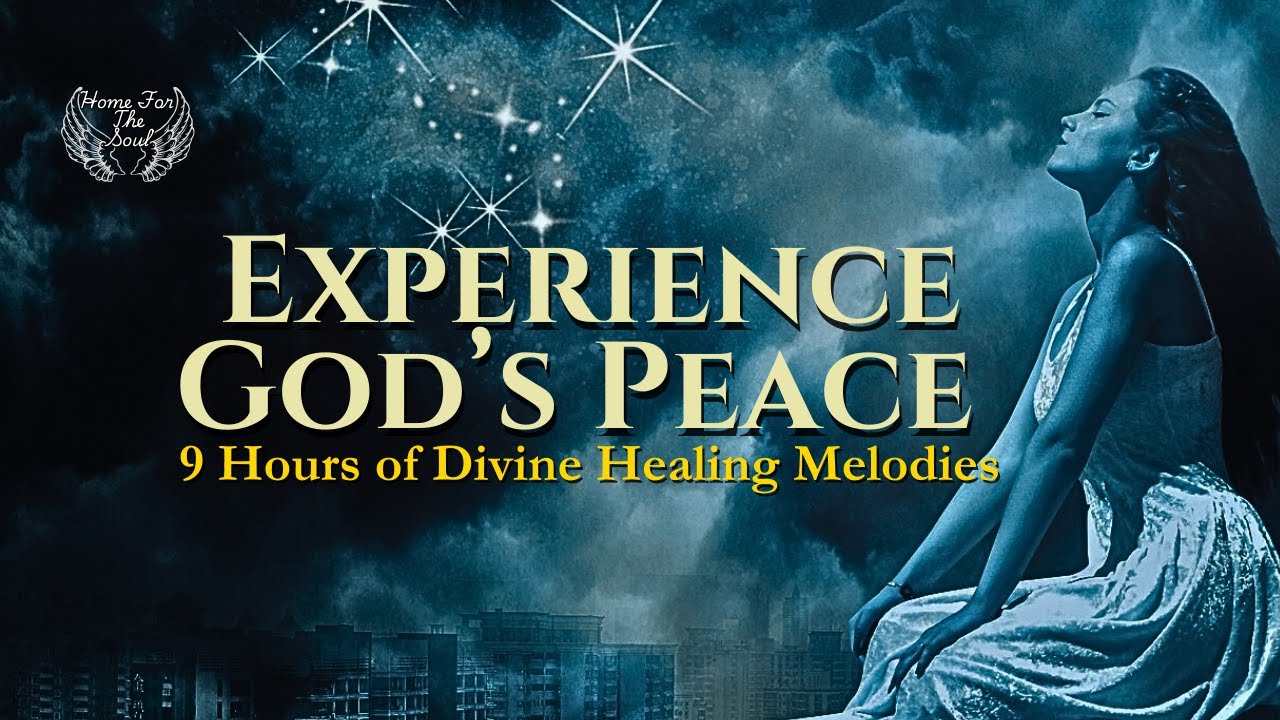 Healing Worship & Bible Verses | 9 Hours of Christian Meditation for ...