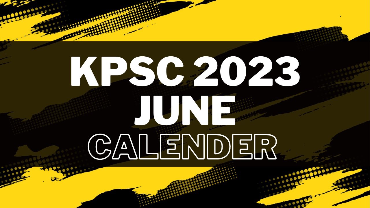 JUNE CALENDER | KPSC |2023 - YouTube