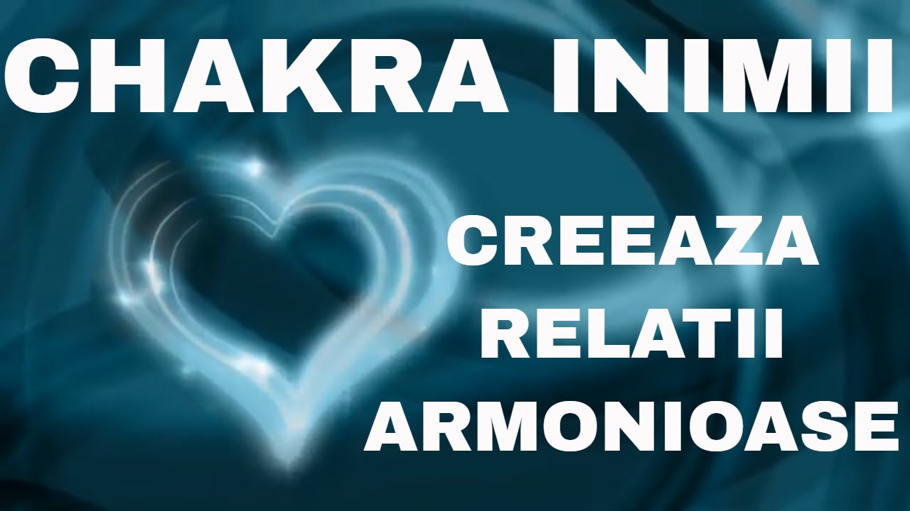 Chakra inimii - Meditatie cu afirmatii subliminale - frecventa 639hz ...