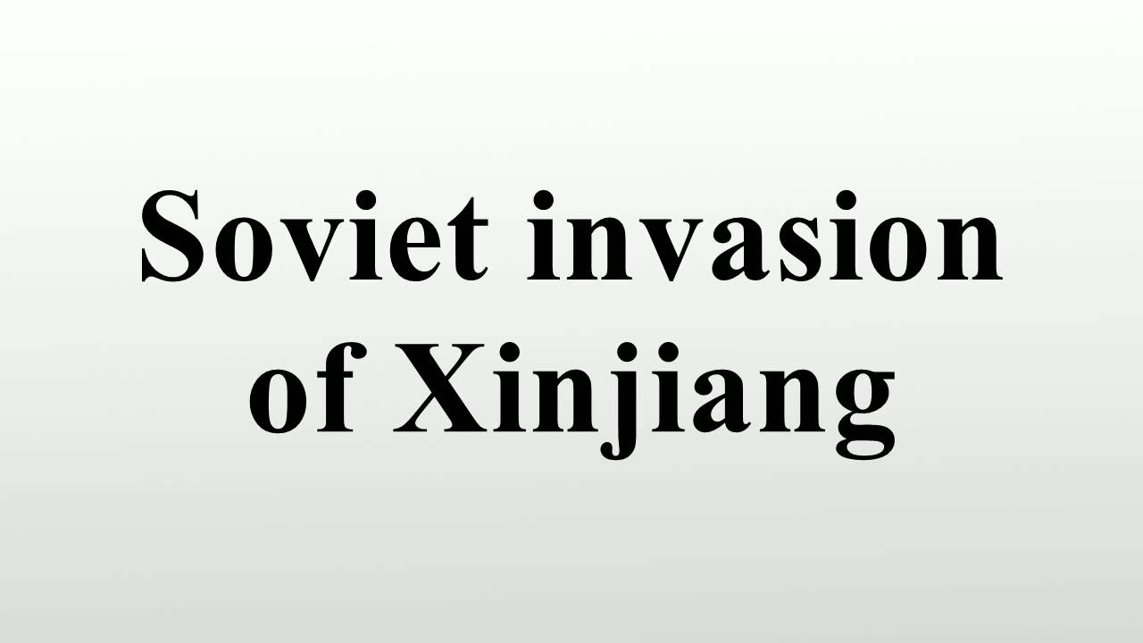 Soviet invasion of Xinjiang - YouTube