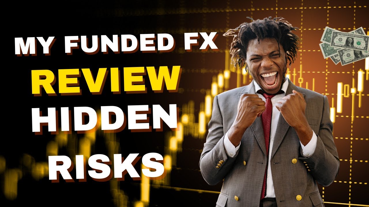 My Funded FX Prop Firm Review: Pros, Cons, Hidden Risks With My Funded ...