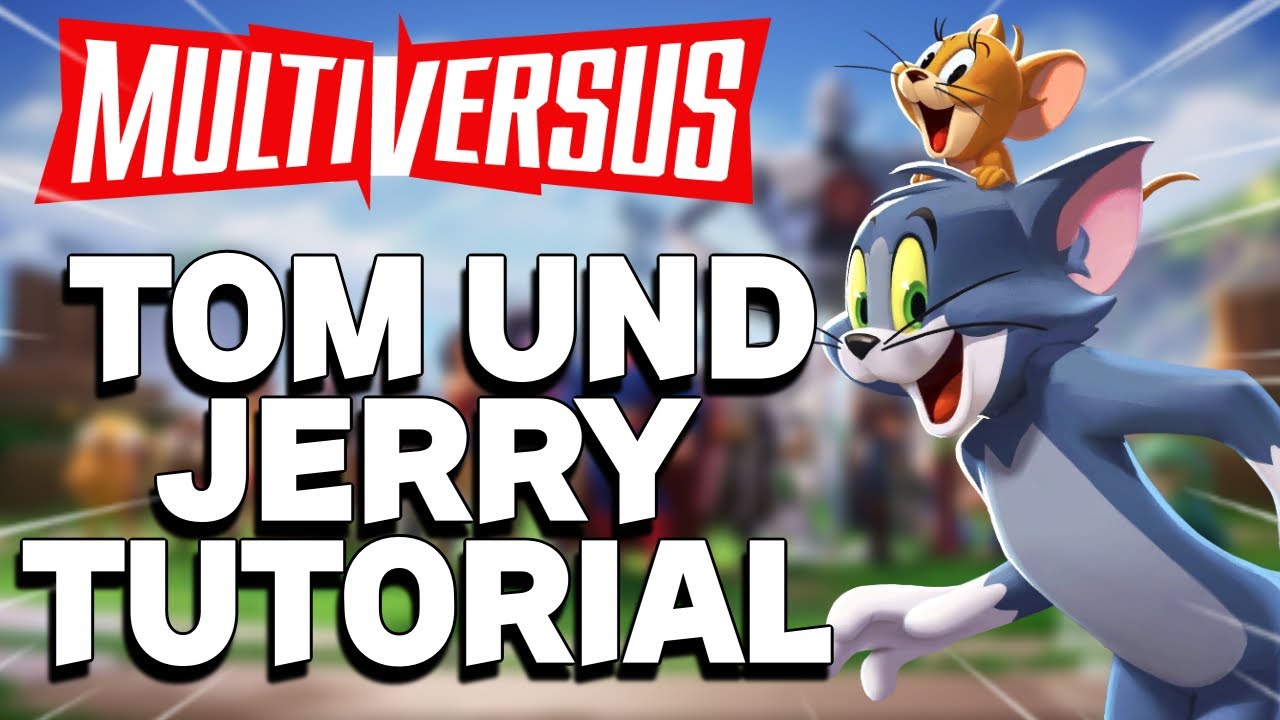 TOM UND JERRY Fähigkeiten Tutorial DEUTSCH | Multiversus Anfänger Tutorial - YouTube