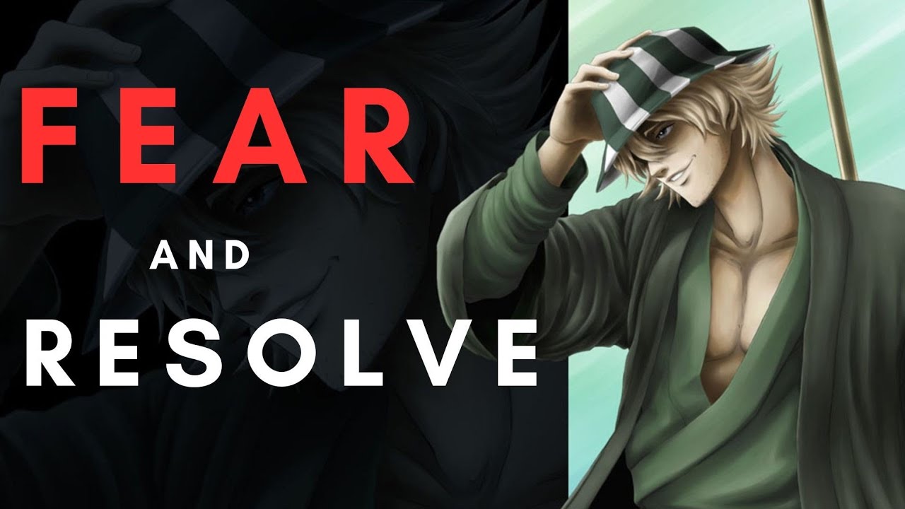 FEAR AND RESOLVE - KISUKE URAHARA SPEECH | ENGLISH BEST SPEECH | BLEACH ...