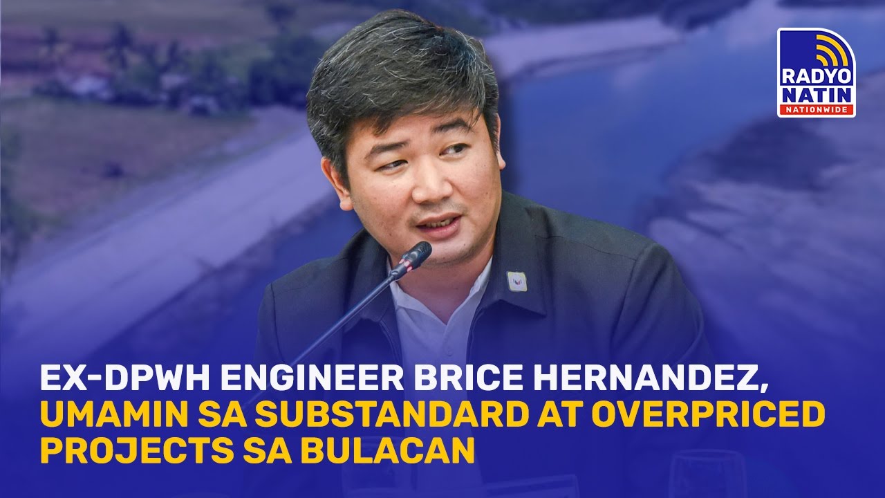 Ex DPWH Engineer Brice Hernandez, umamin sa substandard at overpriced ...