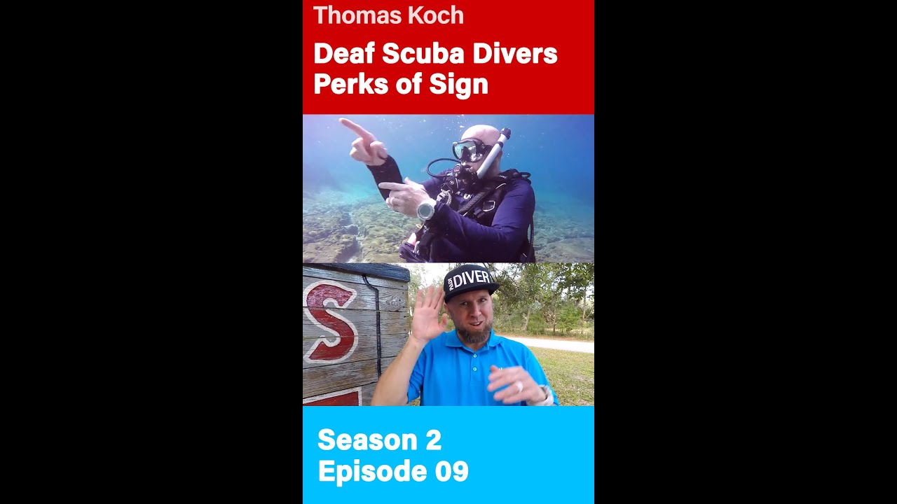 S2:E9 | Deaf Scuba Divers have an underwater SUPERPOWER | Why sign ...