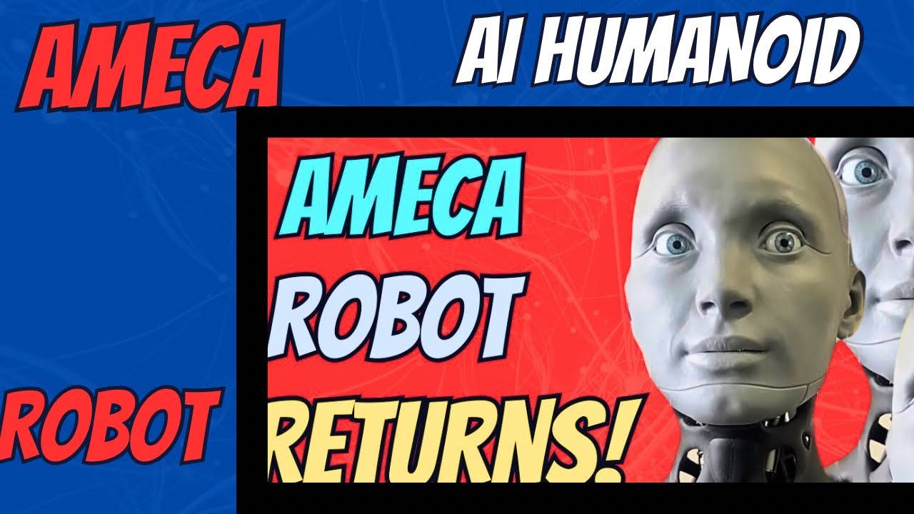 Ameca AI Humanoid Robot Returns and more - YouTube