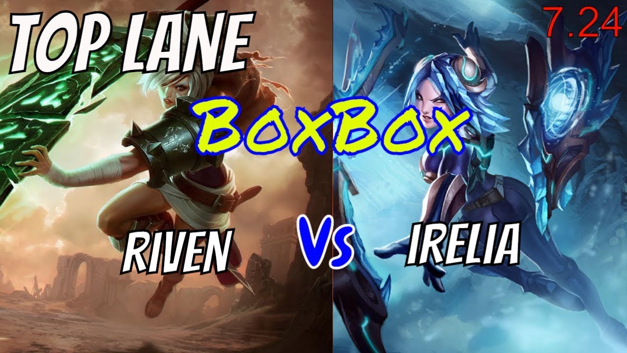 BOXBOX Riven vs Irelia Top Stream Gameplay Season 8 - YouTube