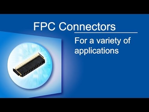FPC Connectors for a variety of applications - YouTube