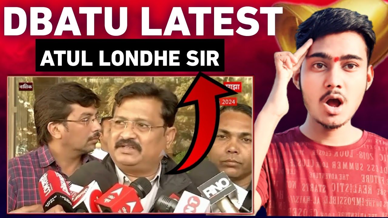 😡 ATUL LONDHE SIR ON DBATU CURRENT SCENARIO 🔥 - YouTube