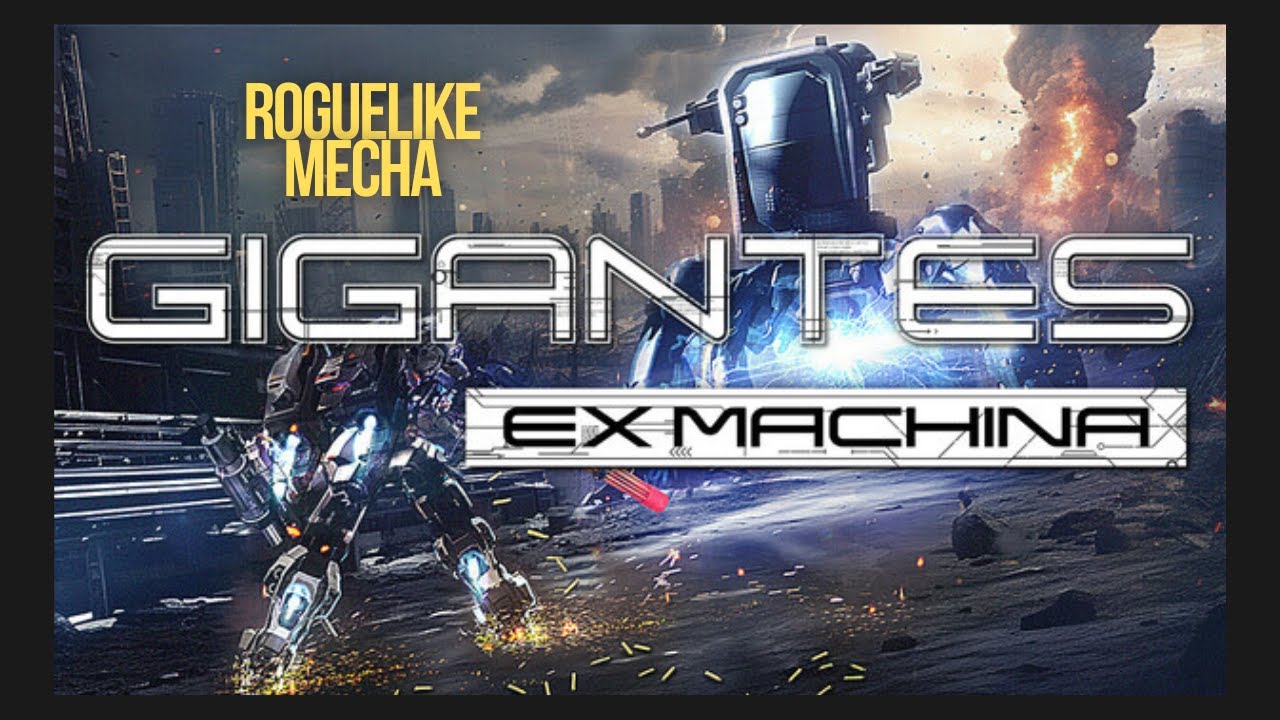 Roguelike Mecha Gigantes Ex Machina - YouTube