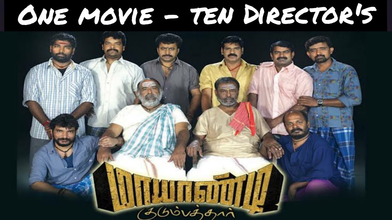 one movie-act in ten director's |mayandi kudumbathar|rasu madhuravan ...
