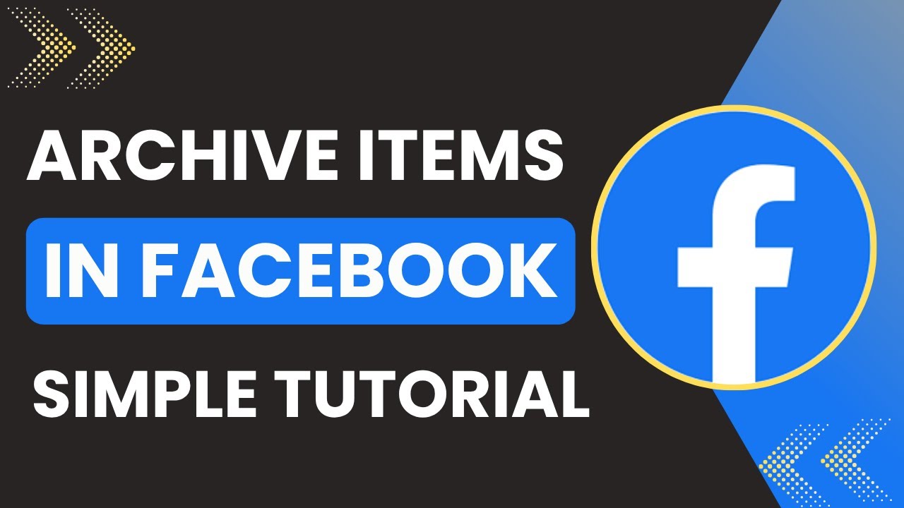 How To Archive Items In Facebook - YouTube