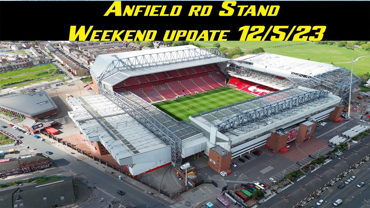 Anfield road stand extension, weekend update 12th May 2023 - YouTube