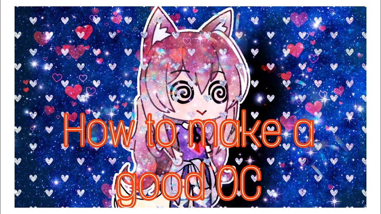 {how to make an good OC} - YouTube