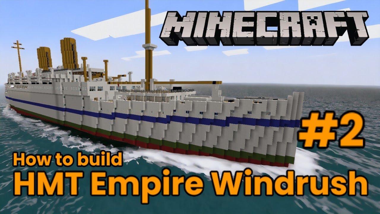 HMT Empire Windrush, Minecraft Tutorial #2 - YouTube