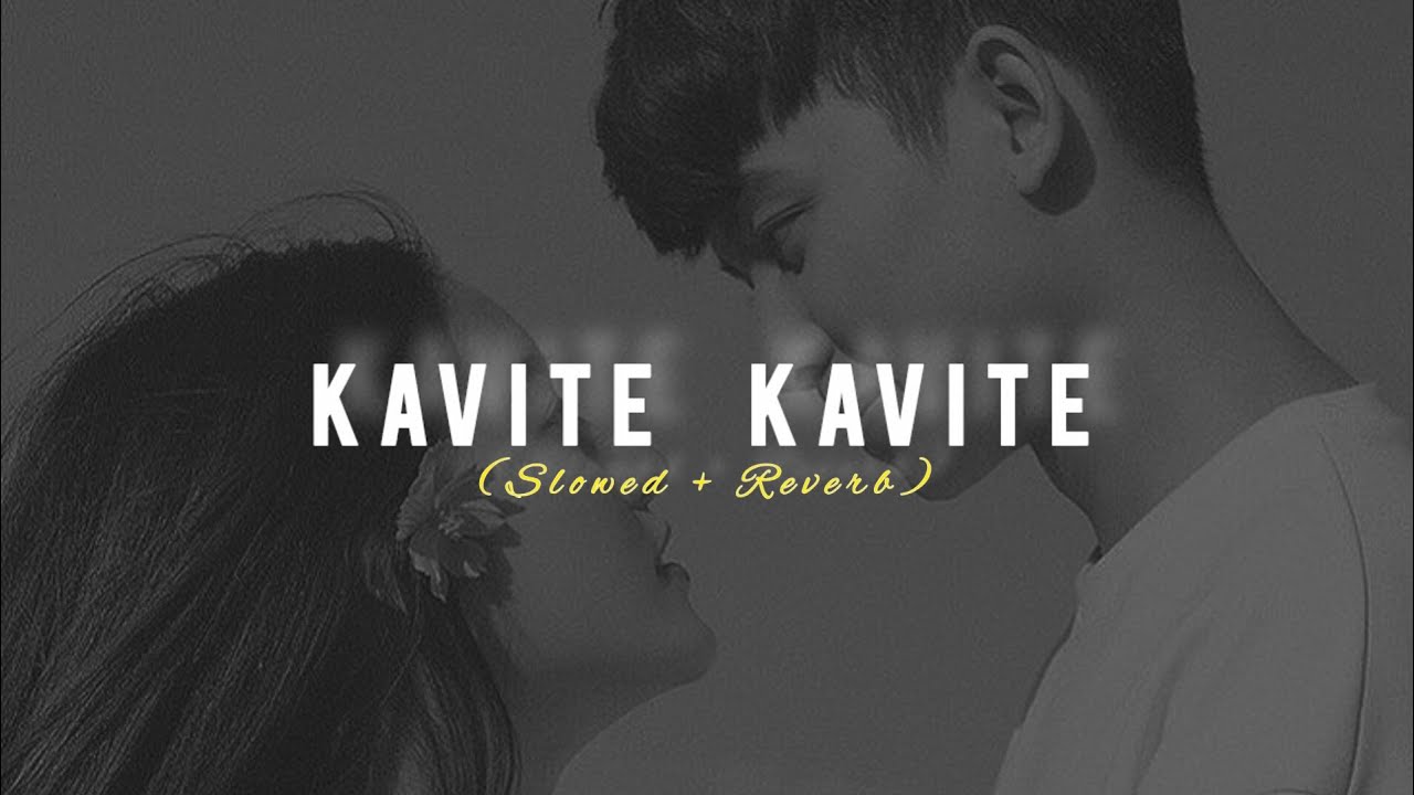 | Kavite Kavite Lofi Song | Vijay Prakash | Slowed + Reverb | # ...