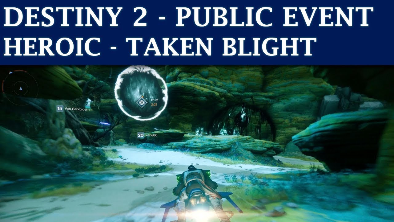 Destiny 2 Guide - How to Activate Heroic Taken Blight (Public Event ...