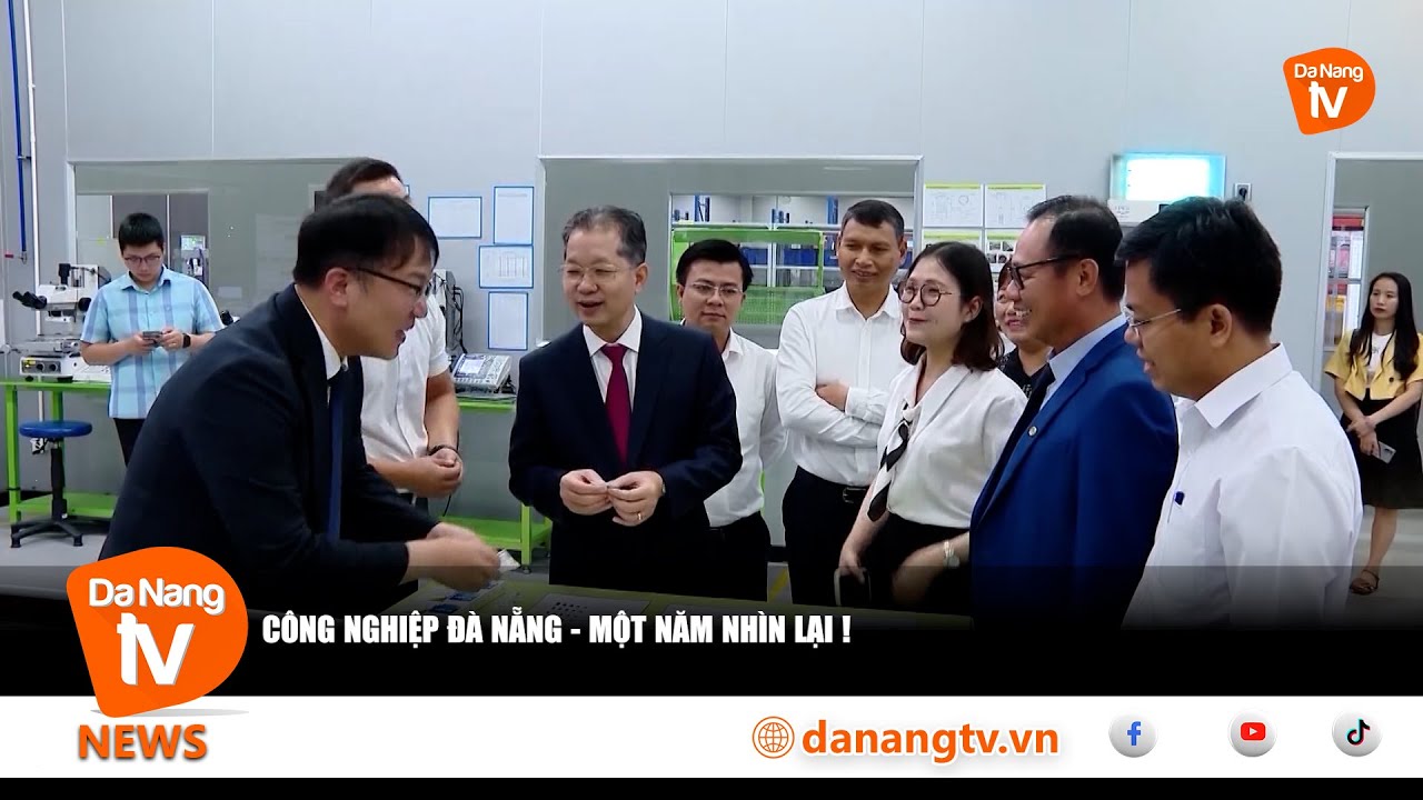 CÔNG NGHIỆP ĐÀ NẴNG - MỘT NĂM NHÌN LẠI! - YouTube