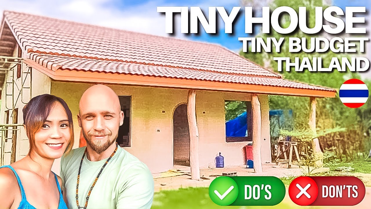 Tiny House, Tiny Budget, Thailand | Building Under $10k - Do’s & Don’ts 😮🇹🇭 - YouTube