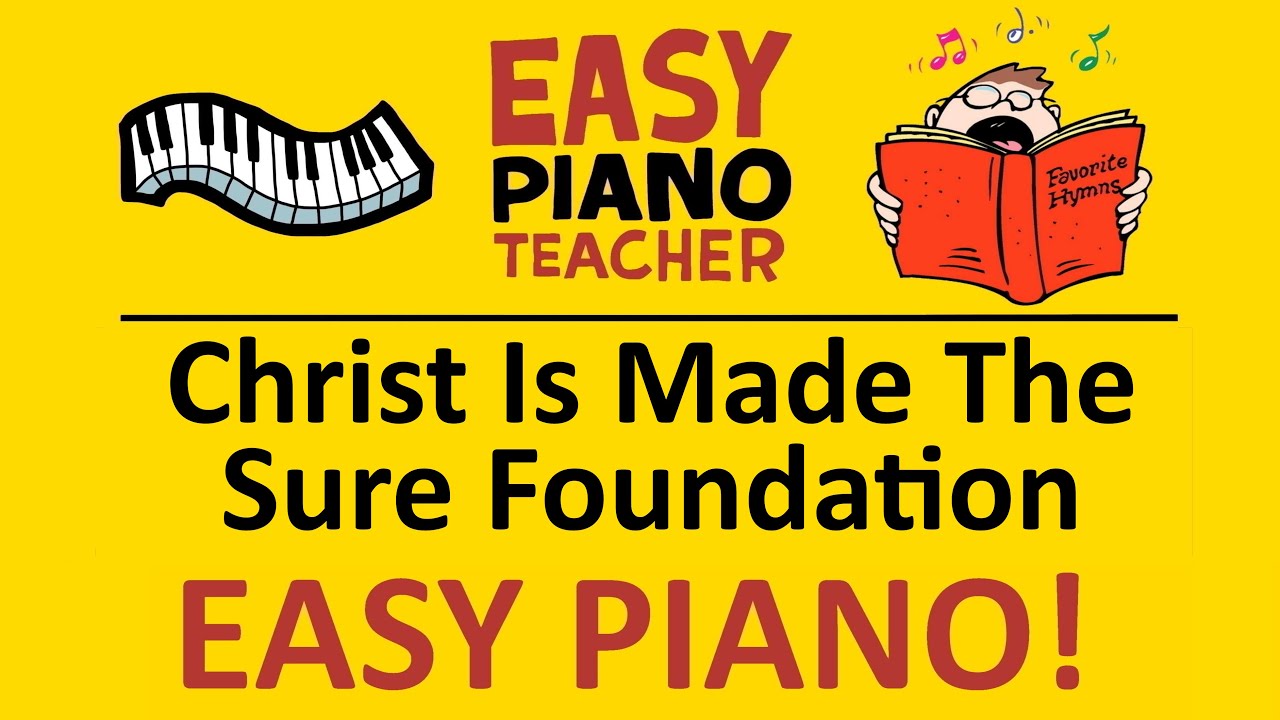 Christ Is Made The Sure Foundation piano tutorial: EASY keyboard song ...
