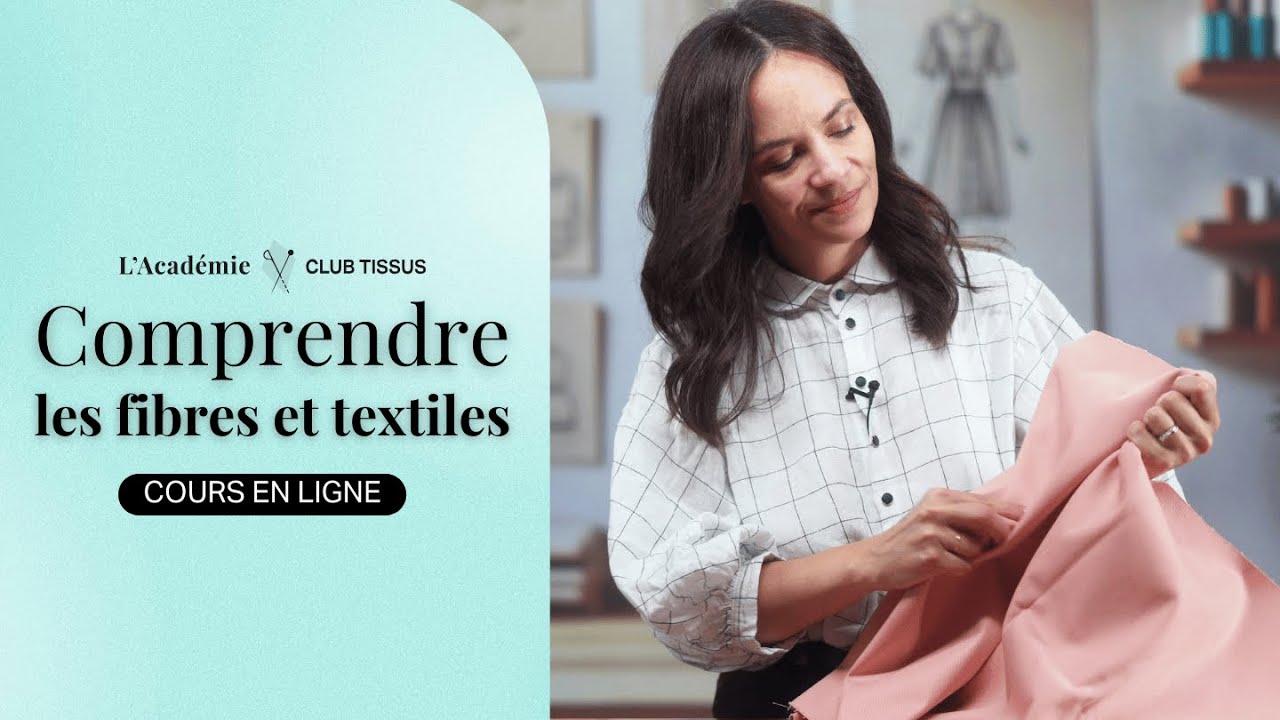 Nouveau cours ! Comprendre les fibres et textiles | Le guide essentiel ...