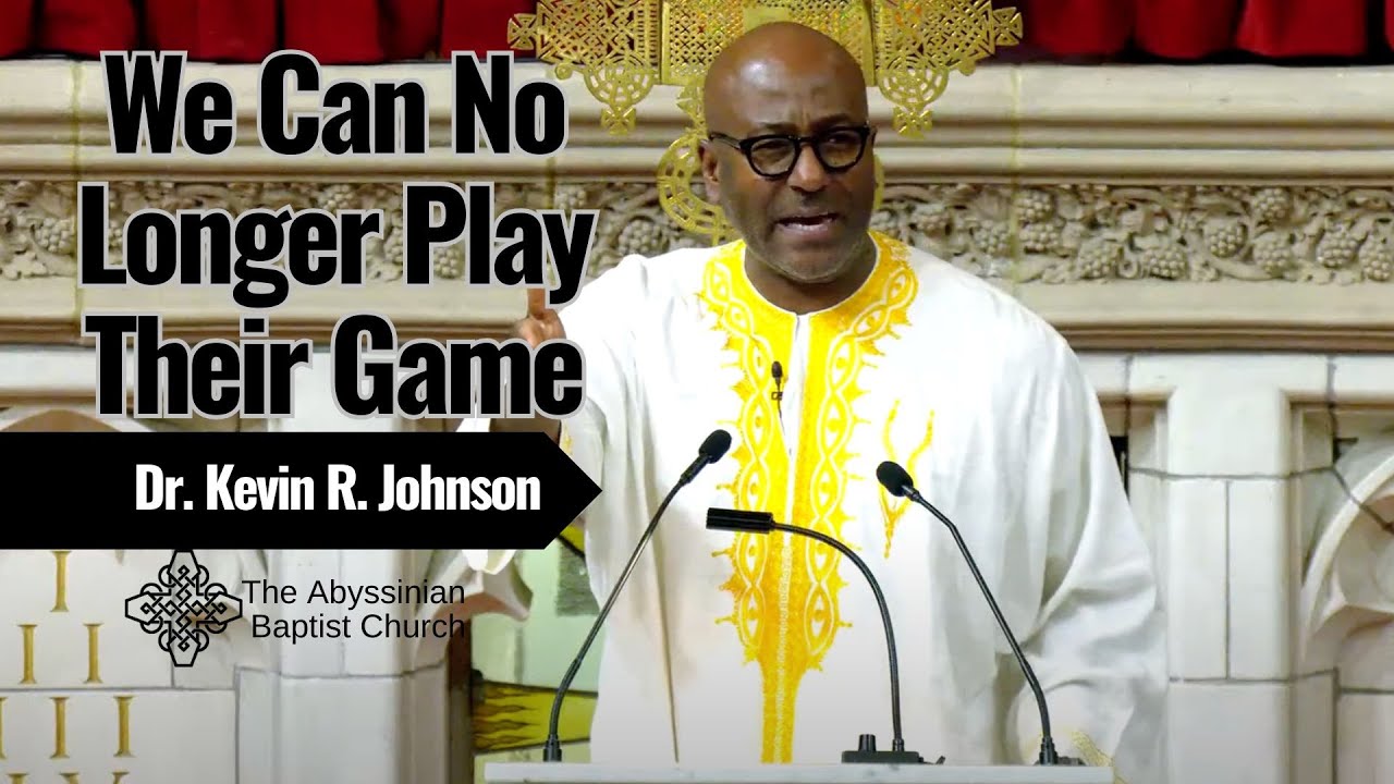 We Can No Longer Play Their Game | Dr. Kevin R. Johnson - YouTube