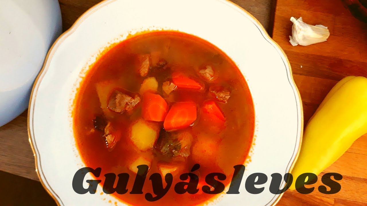 EP.67. Hungarian Gulyásleves,famous Hungarian soup recipes I learn from ...