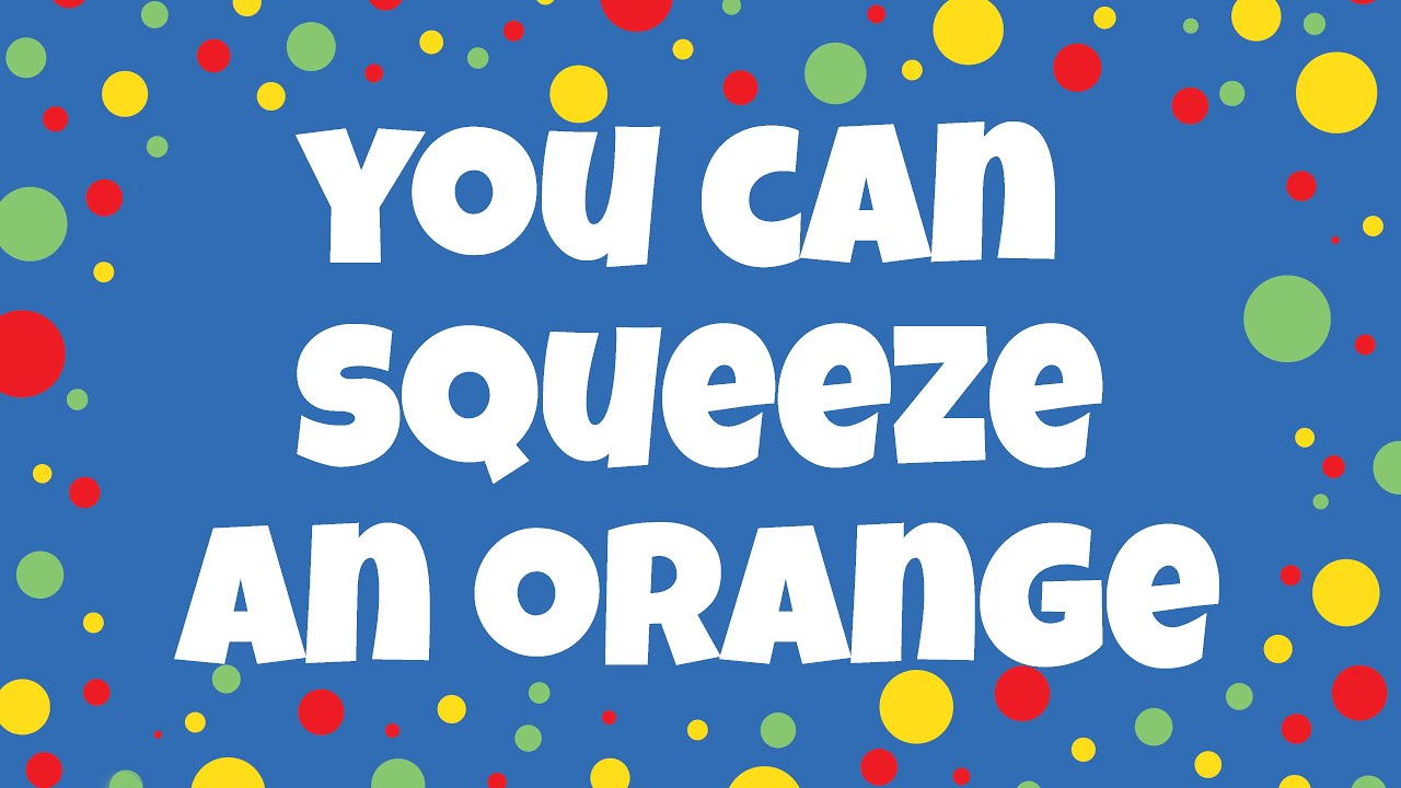 Orange and Yellow Song | You Can Squeeze an Orange | Kids Color Song ...