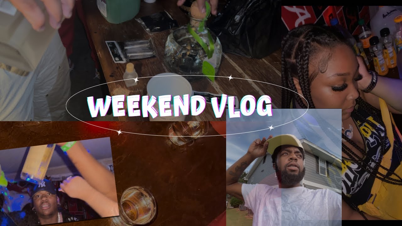 Weekend Vlog| How lit Did we get? #lit #Vlog #Theweekend #party - YouTube